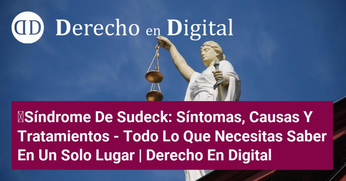 Síndrome De Sudeck: Síntomas, Causas Y Tratamientos - Todo Lo Que ...